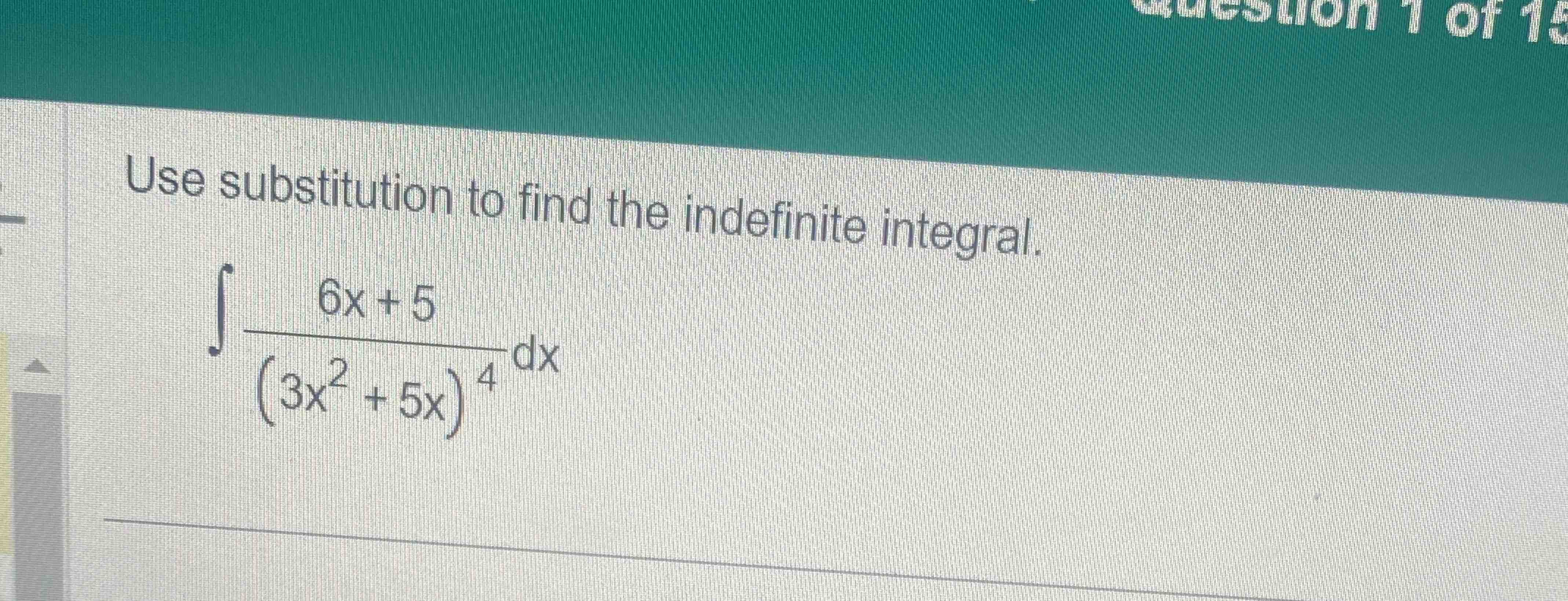 Use Substitution To Find The Indefinite Chegg