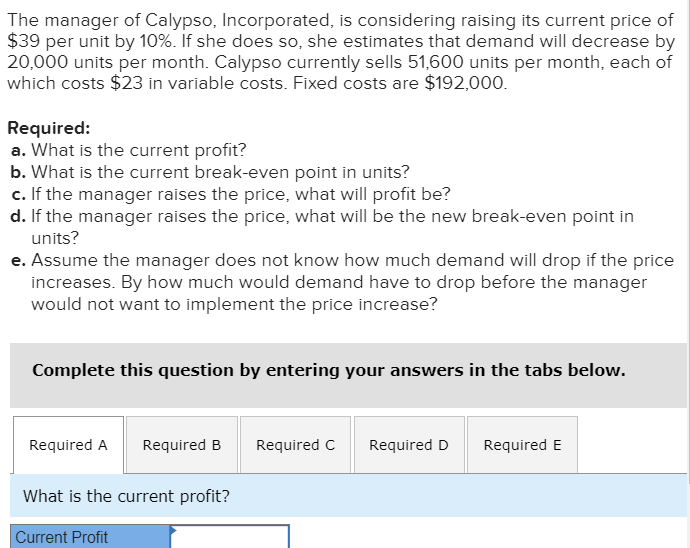 Solved The manager of Calypso, Incorporated, is considering | Chegg.com
