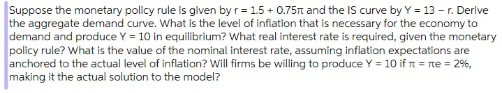 Solved Suppose the monetary policy rule is given by r= 1.5 | Chegg.com