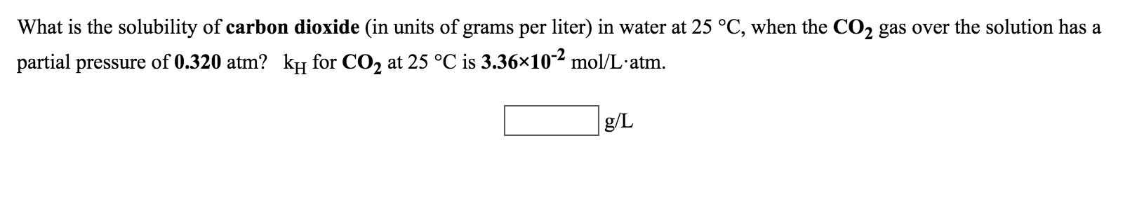 Solved What is the solubility of carbon dioxide (in units of | Chegg.com