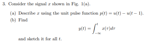 Solved Consider the signal x shown in Fig. 1(a). (a) | Chegg.com