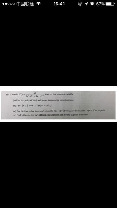 Solved Consider X(s) = 25/(s^2 + 2s - 8)(s - 1)^2 where s is | Chegg.com
