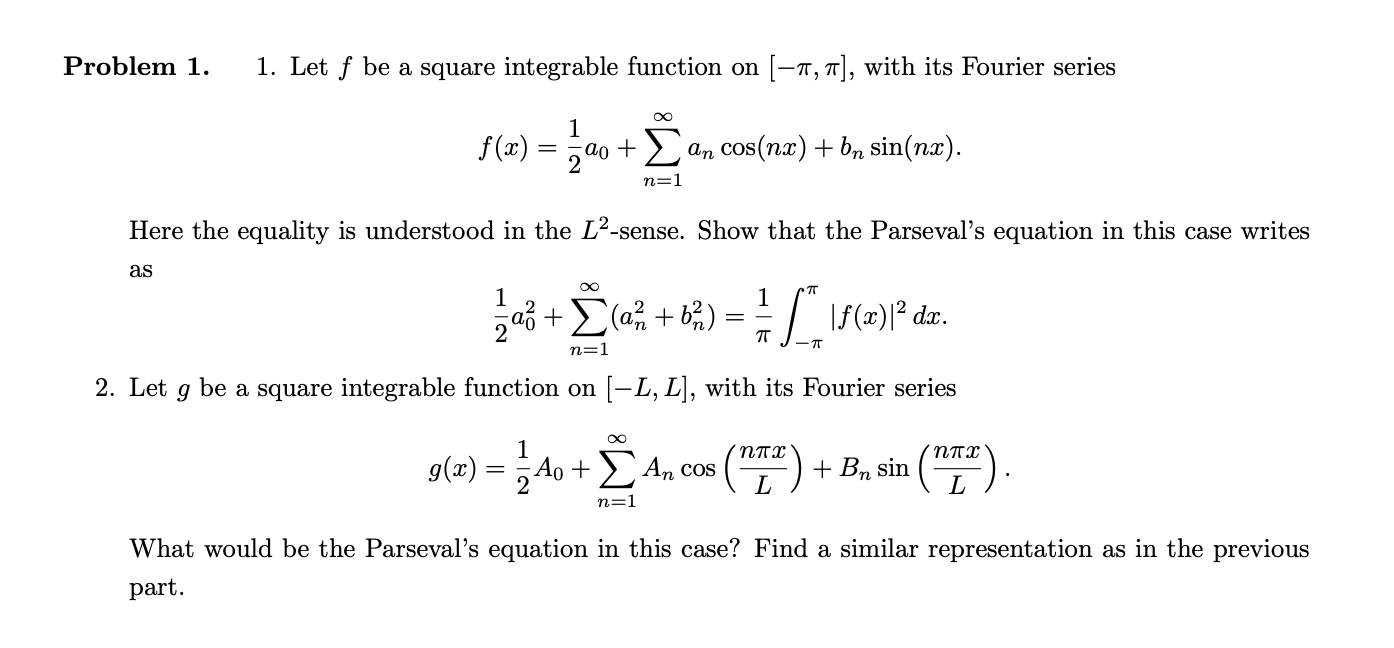 Solved Problem 1. 1. Let f be a square integrable function | Chegg.com