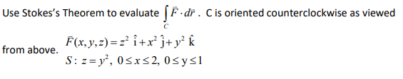 Solved Use Stokes's Theorem to evaluate F.dr. C is oriented | Chegg.com