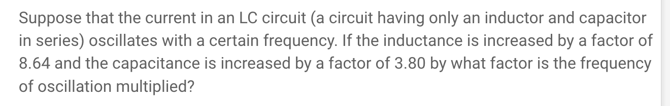 Solved Suppose that the current in an LC circuit (a circuit | Chegg.com