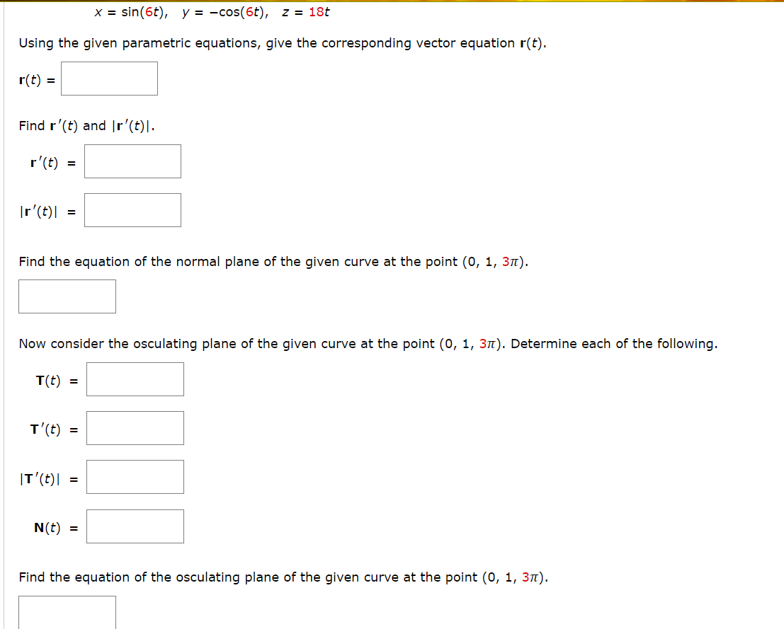 Solved X Sin 6t Y Cos 6 Z 18t Using The Given