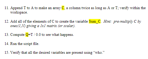 Solved 1. Create a script file titled ArrayslD.m. The first | Chegg.com