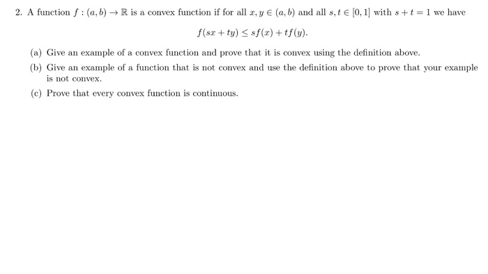 Solved A function f: (a, b) rightarrow R is a convex | Chegg.com