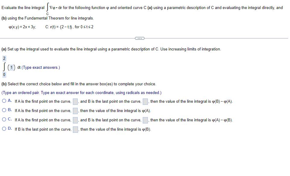 Solved Evaluate the line integral Vo. dr for the following | Chegg.com