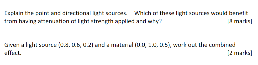 Solved Explain the point and directional light sources. | Chegg.com