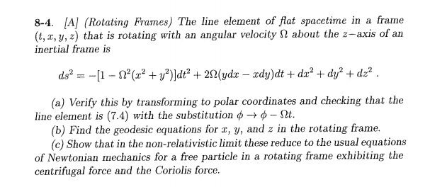 Solved 8-4. (A) (Rotating Frames) The line element of flat | Chegg.com