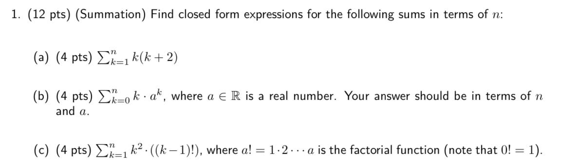Solved 1. (12 pts) (Summation) Find closed form expressions | Chegg.com