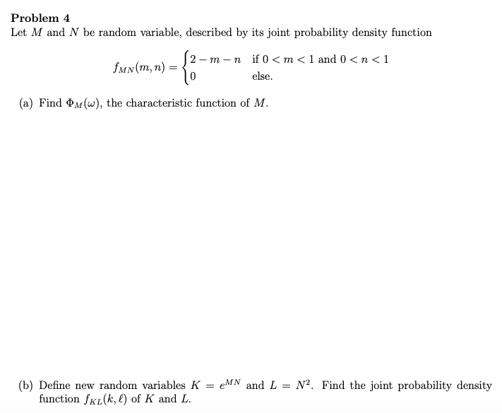Solved Problem 4 Let M and N be random variable, described | Chegg.com