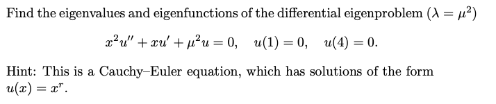 Solved Find the eigenvalues and eigenfunctions of the | Chegg.com