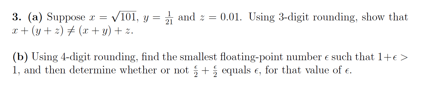 Solved 3. (a) Suppose x=101,y=211 and z=0.01. Using 3-digit | Chegg.com
