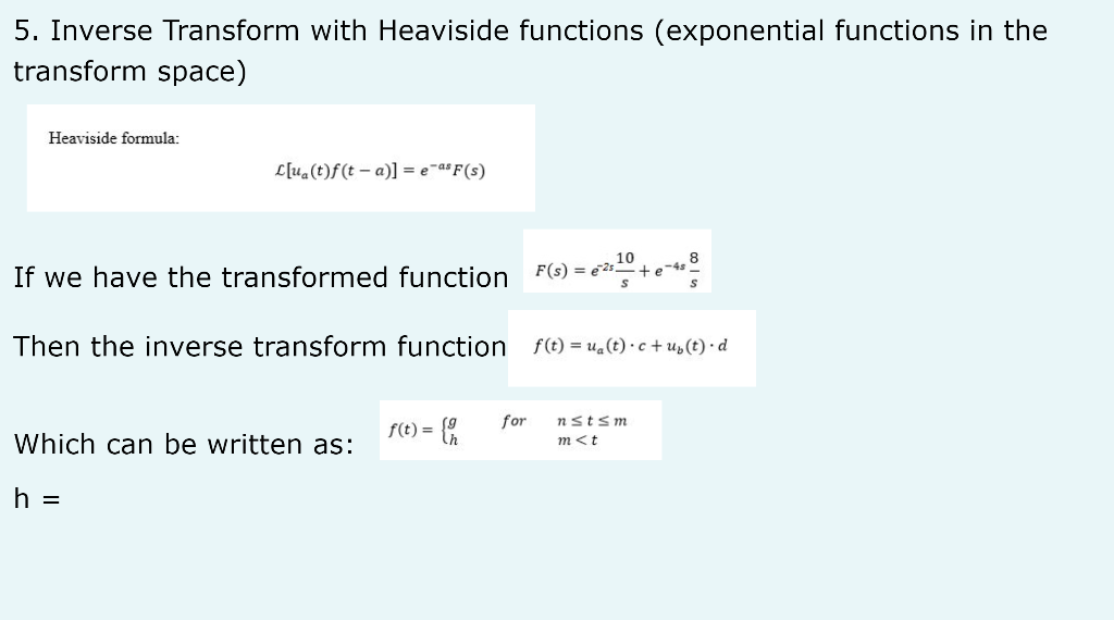 Solved 5. Inverse Transform with Heaviside functions | Chegg.com