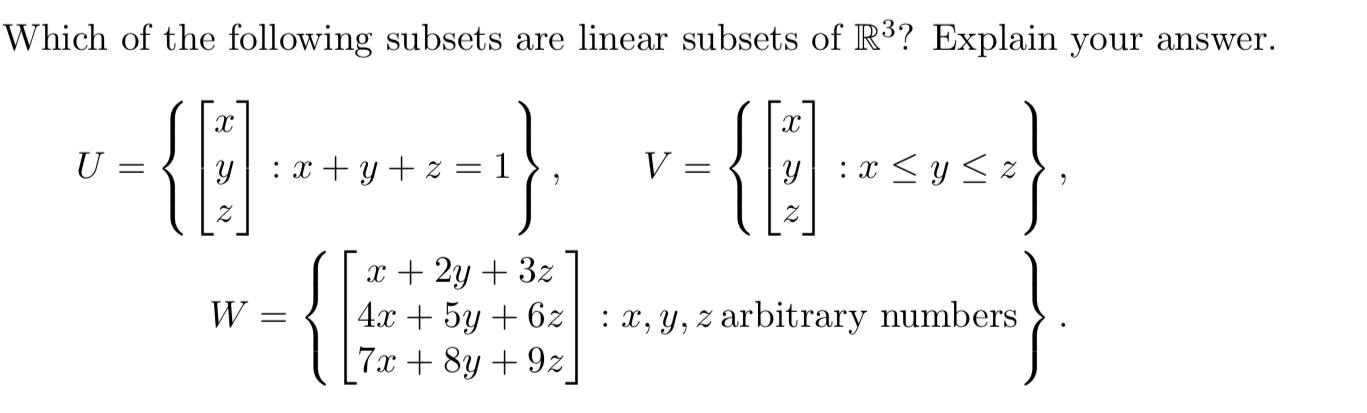 Solved Which of the following subsets are linear subsets of | Chegg.com