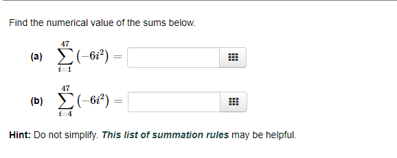 Solved Find the numerical value of the sums below. 47 (a) | Chegg.com