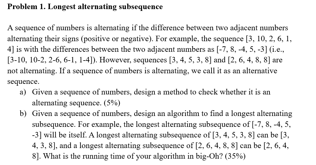 Solved Problem 1. Longest alternating subsequence A | Chegg.com