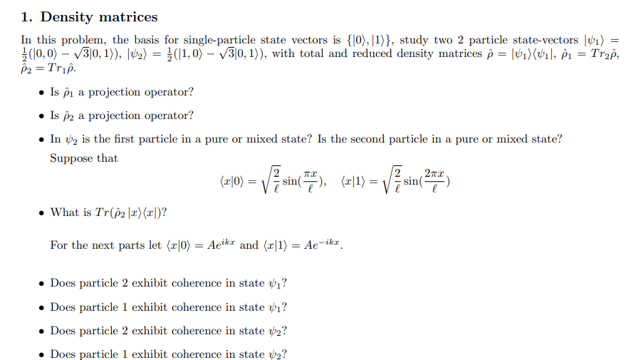 Solved 1. Density matrices In this problem, the basis for | Chegg.com