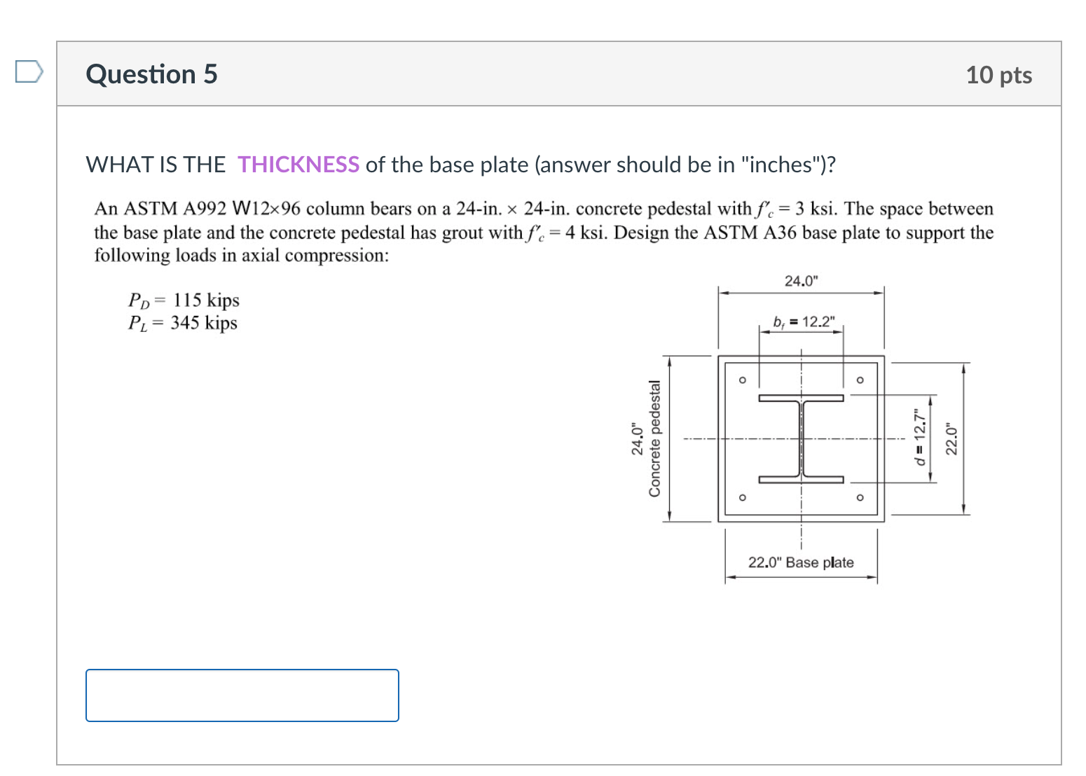 Solved WHAT IS THE THICKNESS of the base plate (answer | Chegg.com