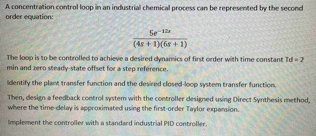 A concentration control loop in an industrial | Chegg.com
