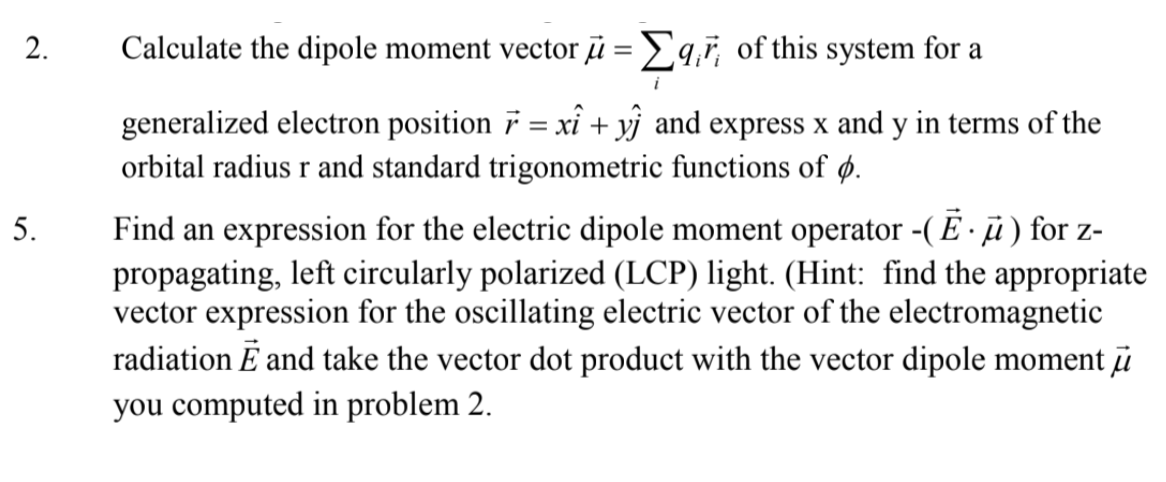 Solved 2. Calculate the dipole moment vector ū = 97; of this | Chegg.com