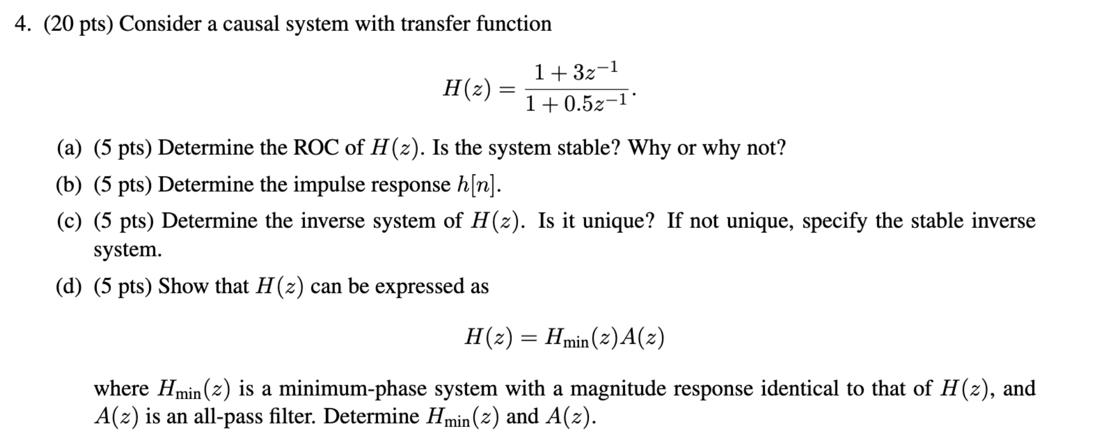 Solved 4 20 Pts Consider A Causal System With Transfer