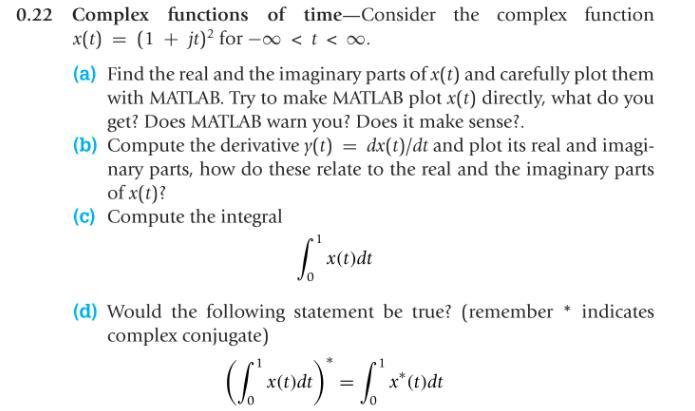 Solved 0.22 Complex functions of time-Consider the complex | Chegg.com
