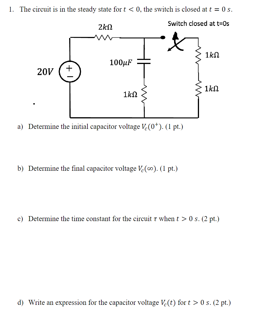 Solved The circuit is in the steady state for t