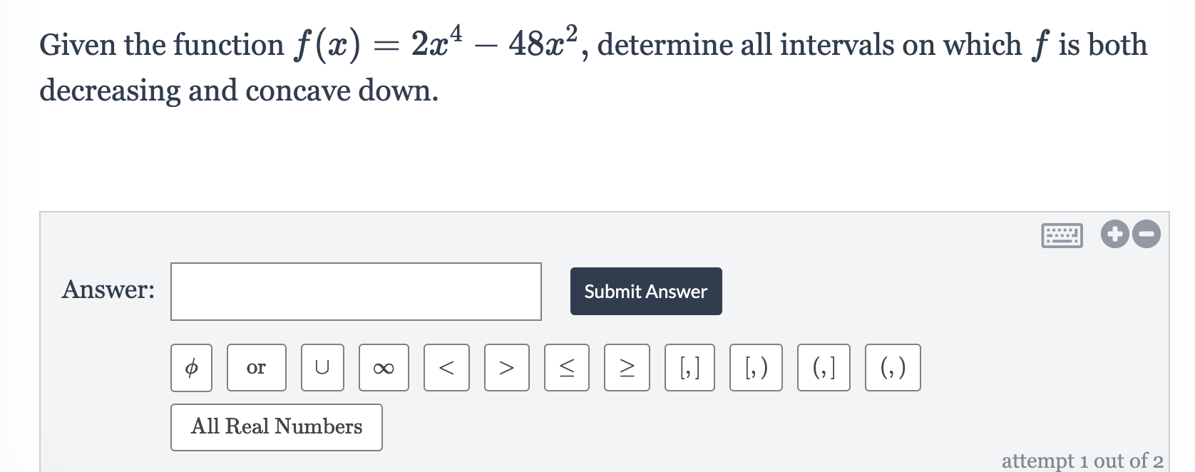 Solved = > Given the function f(x) = 2x4 – 48x², determine | Chegg.com