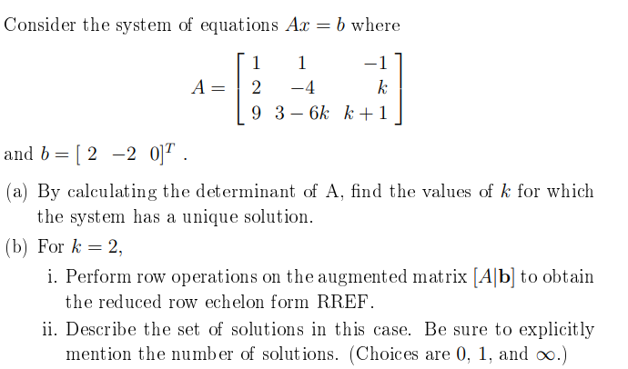 Solved Consider the system of equations Ax=b where | Chegg.com
