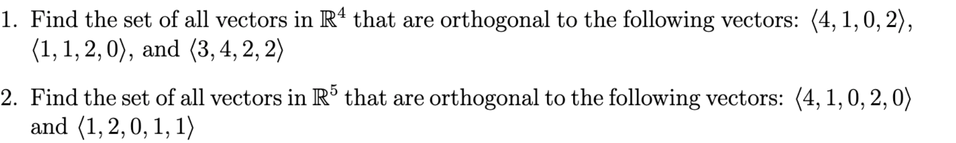 Solved 1. Find the set of all vectors in R4 that are | Chegg.com