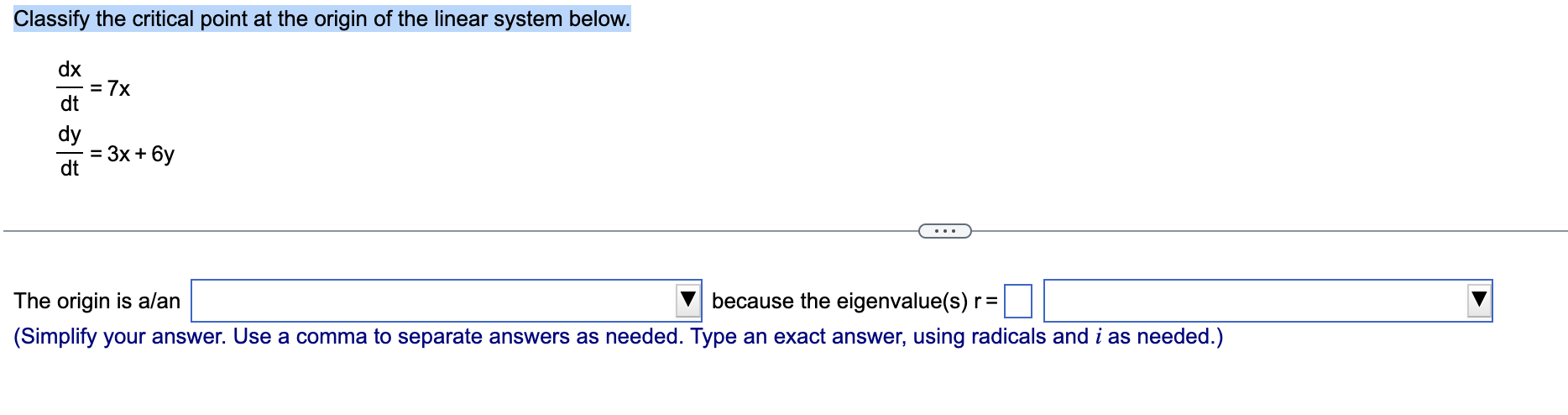 Solved Classify the critical point at the origin of the | Chegg.com