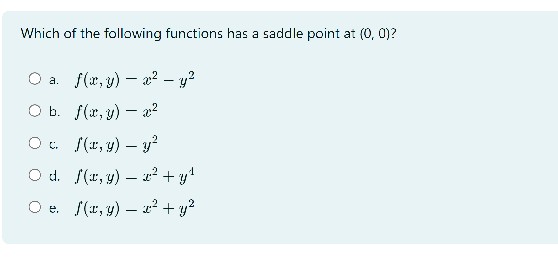Solved Which of the following functions has a saddle point | Chegg.com