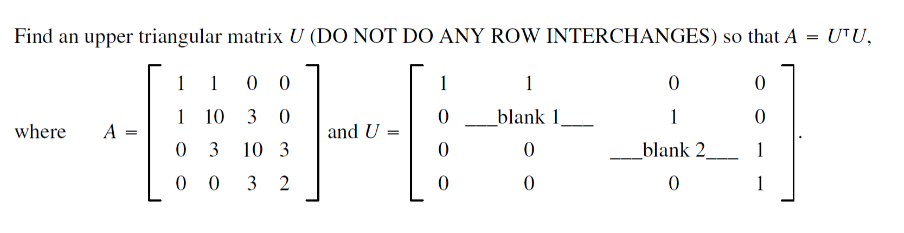 Solved Find an upper triangular matrix U (DO NOT DO ANY ROW | Chegg.com
