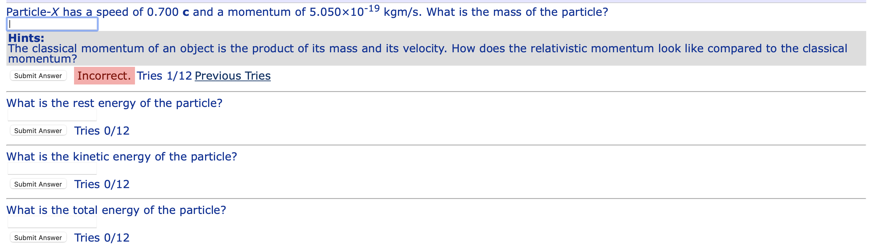 Solved Particle- X has a speed of 0.700c and a momentum of | Chegg.com
