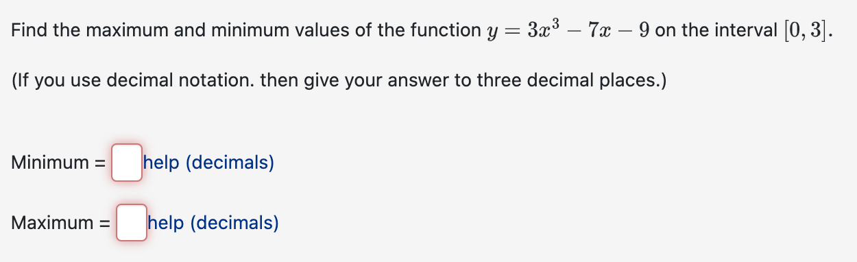 Solved Find the maximum and minimum values of the function | Chegg.com
