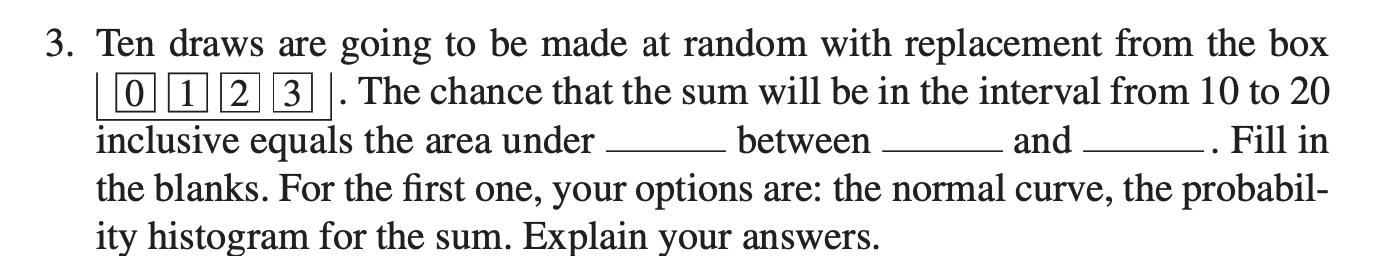 Solved 3. Ten draws are going to be made at random with | Chegg.com