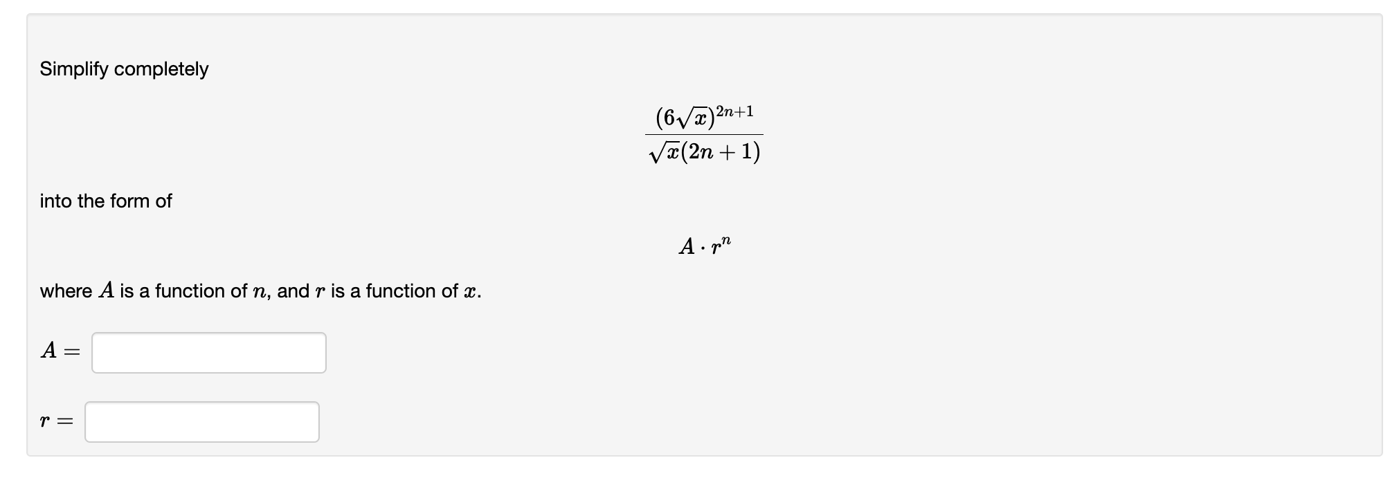 Solved Simplify completely(6x2)2n+1x2(2n+1)into the form | Chegg.com