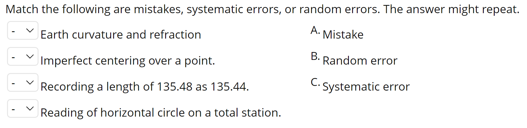 Solved Match the following are mistakes, systematic errors, | Chegg.com