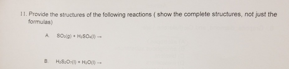 Solved 11. Provide the structures of the following reactions | Chegg.com