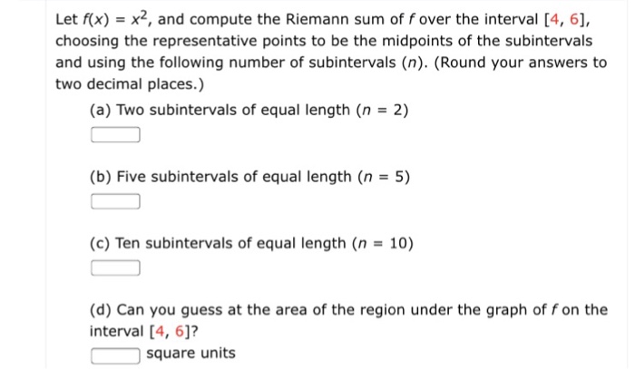 Solved Let f(x) x2, and compute the Riemann sum of f over | Chegg.com