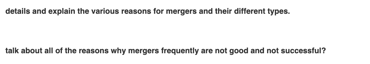 Solved details and explain the various reasons for mergers | Chegg.com