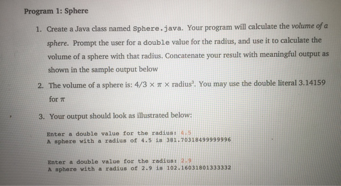 Solved Program 1: Sphere 1. Create a Java class named | Chegg.com