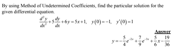 Solved By using Method of Undetermined Coefficients, find | Chegg.com