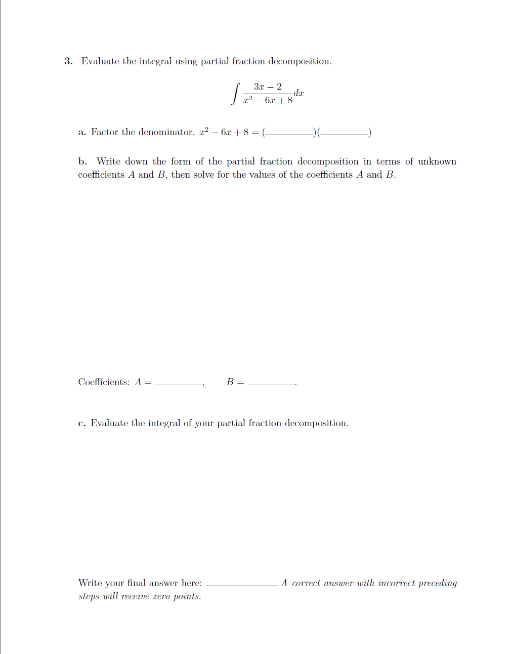 Solved 3. Evaluate the integral using partial fraction | Chegg.com