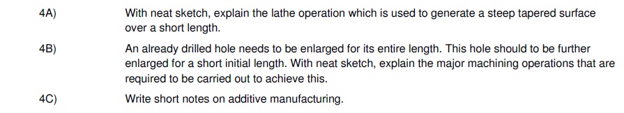 Solved 4A) ﻿With neat sketch, explain the lathe operation | Chegg.com