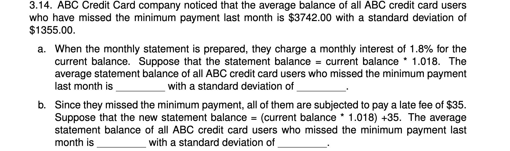 Solved 3.14. ABC Credit Card company noticed that the | Chegg.com