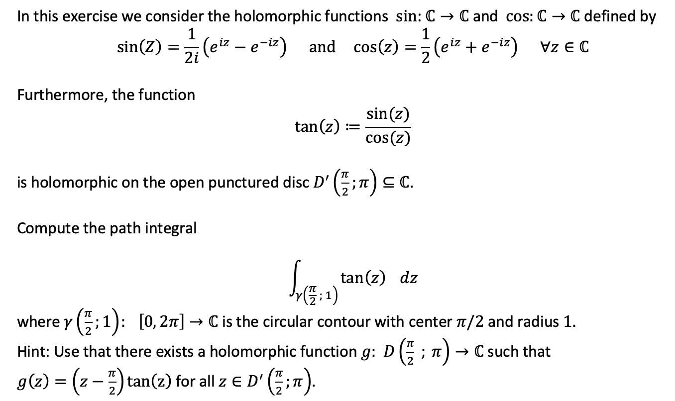 Solved In this exercise we consider the holomorphic | Chegg.com